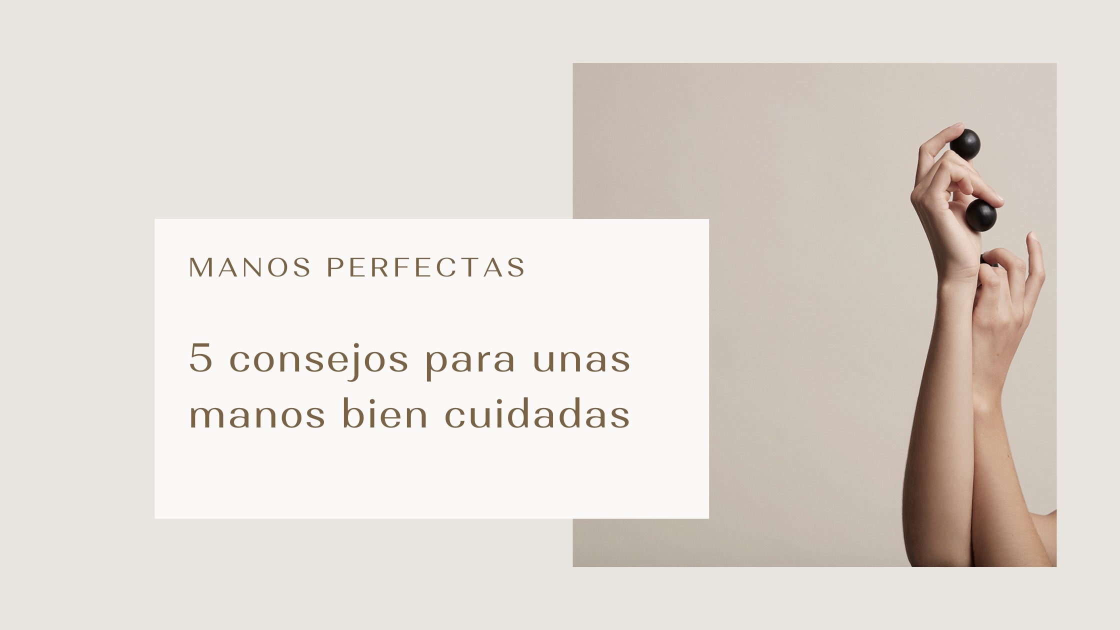 5 consejos para hidratar y cuidar tus manos